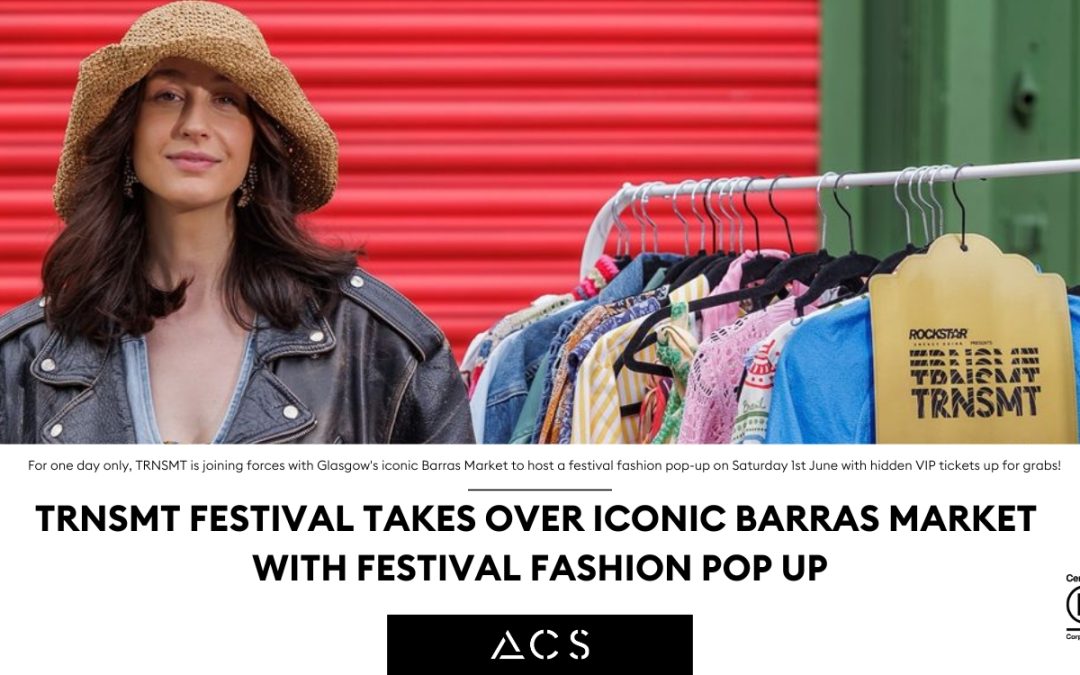 TRNSMT Festival takes over iconic Barras Market with Festival Fashion ...